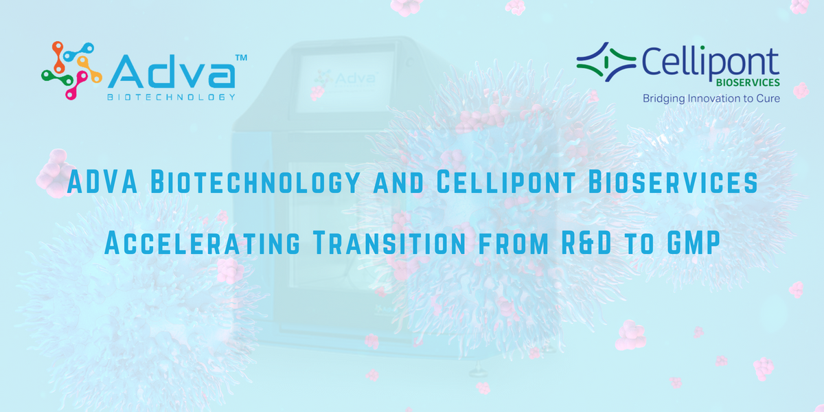 ADVA Biotechnology and Cellipont Bioservices Demonstrate Advanced CAR-T ...